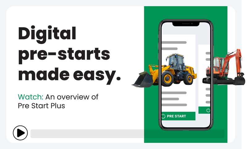 Use digital machinery pre-starts to get on with the job quicker